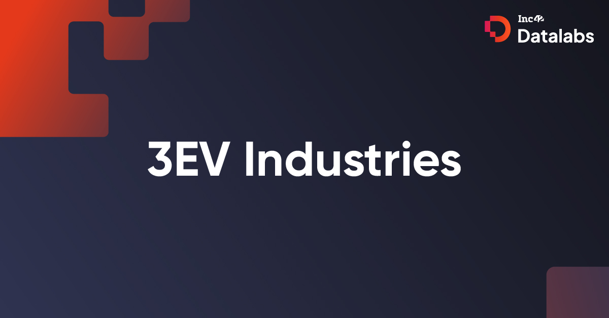 3Ev Industries - A Clean Tech Funded Company Based Out Of Bengaluru