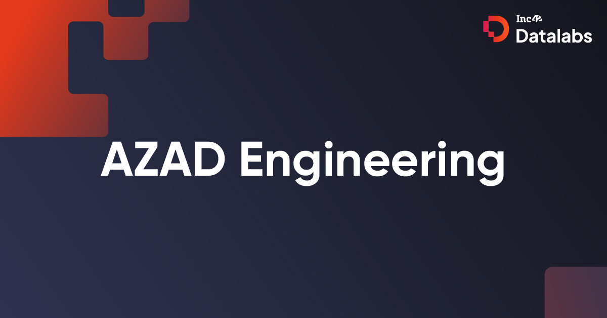 Azad Engineering - A Deeptech Funded Company Based Out Of Hyderabad
