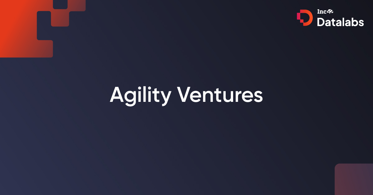 Agility Ventures - A Venture Capital Firm Based Out Of Gurugram