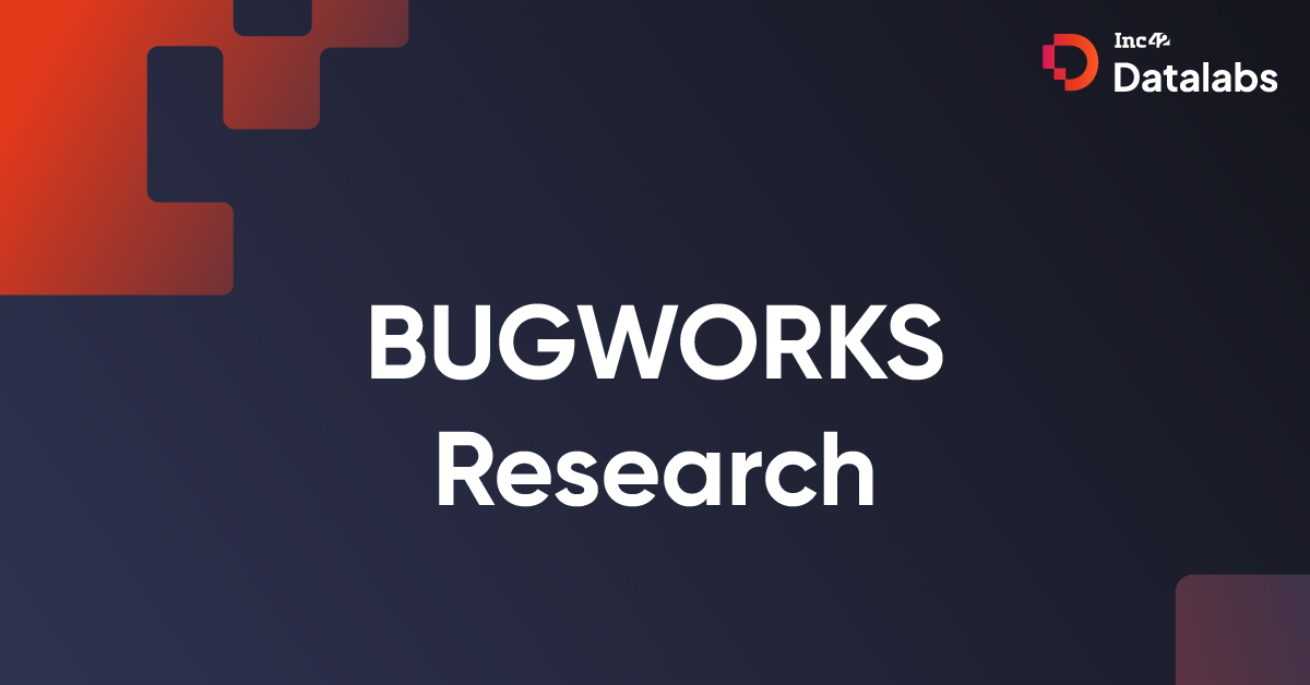 Bugworks Research - A Health Tech Funded Company Based Out Of Bengaluru
