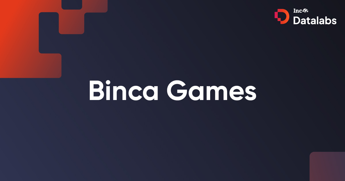 Binca Games - A Media & Entertainment Funded Company Based Out Of Mumbai