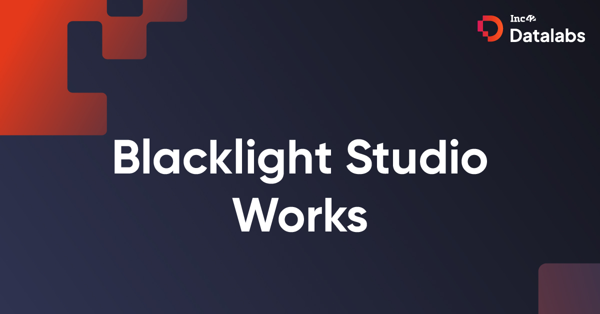 Blacklight Studio Works - A Media & Entertainment Funded Company Based Out Of Noida