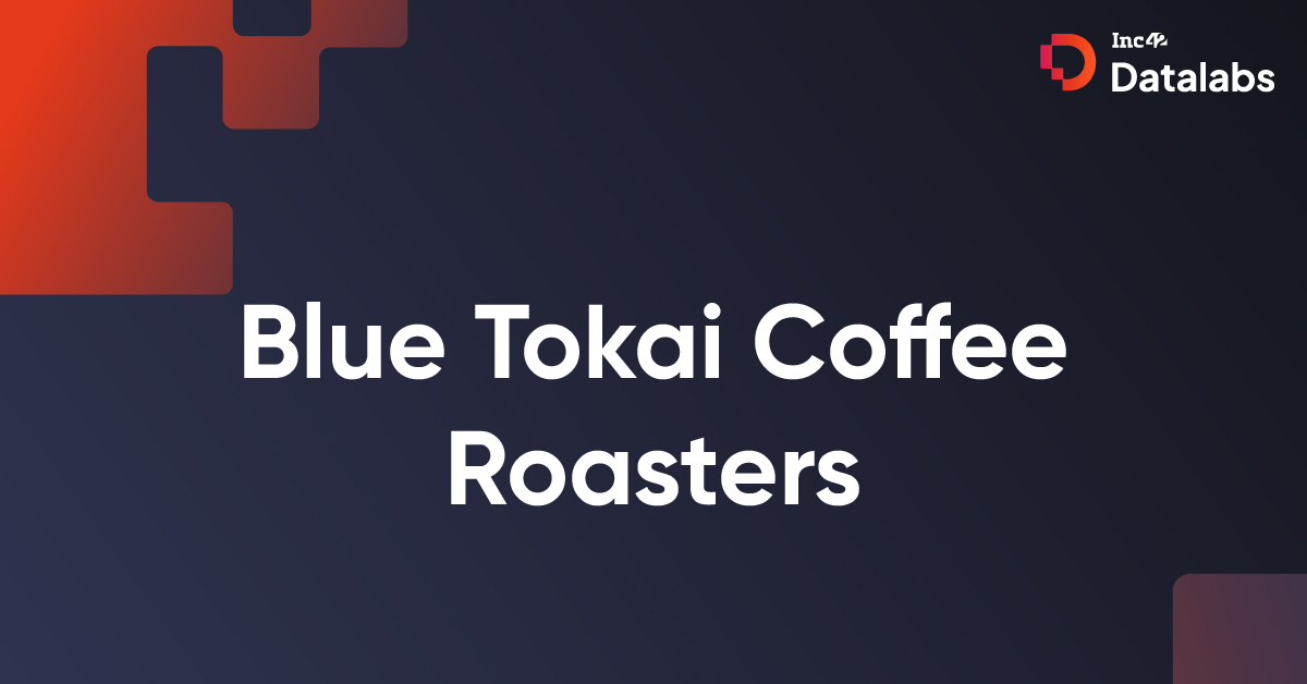 Blue Tokai Coffee Roasters - An Ecommerce Funded Company Based Out Of ...