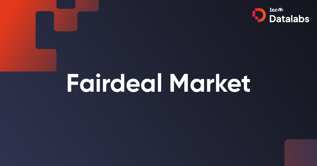 Fairdeal Market - A Consumer Services Funded Company Based Out Of Gurugram
