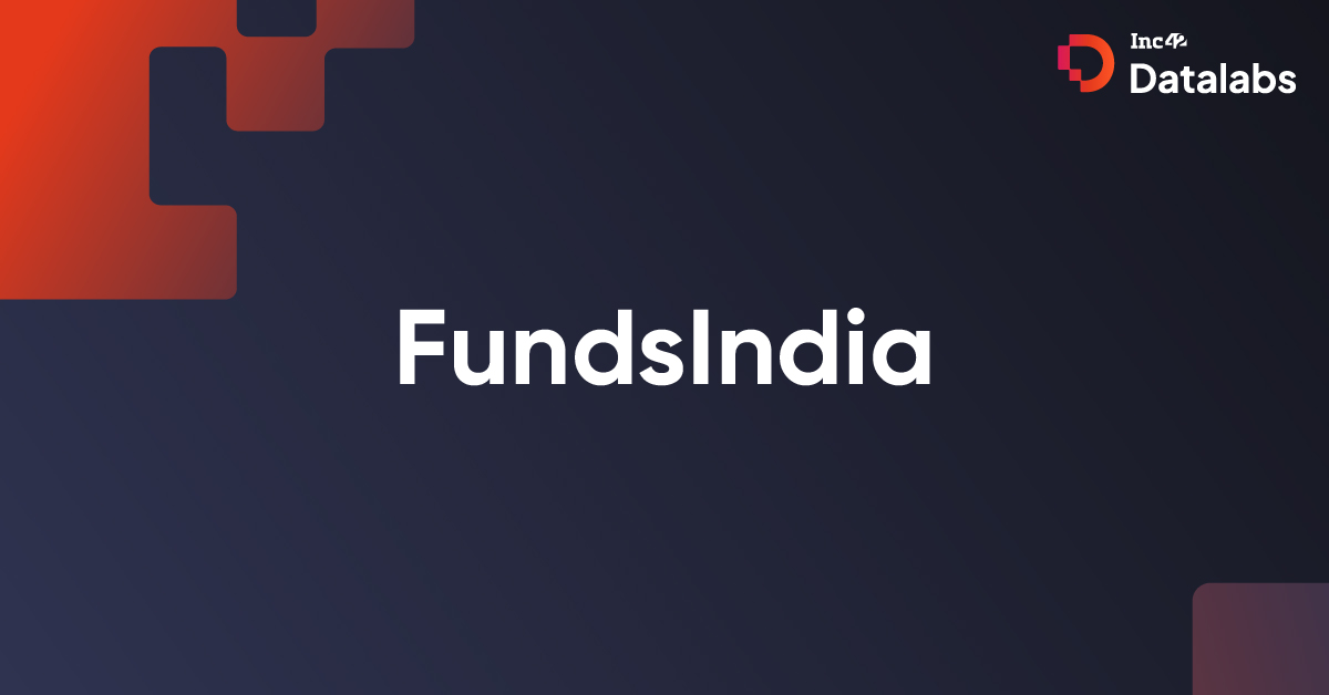 Fundsindia - A Fintech Funded Company Based Out Of Chennai