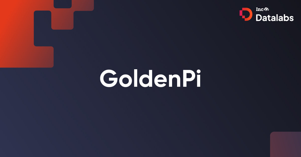 Goldenpi - A Fintech Funded Company Based Out Of Bengaluru