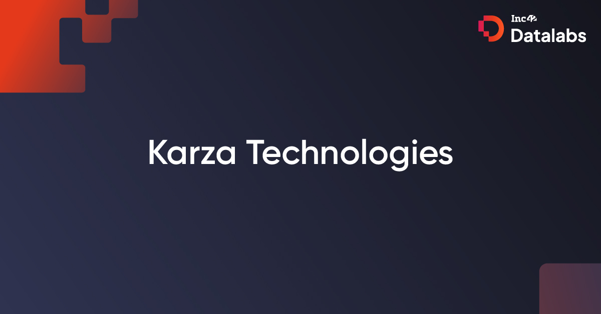 Karza Technologies - An Enterprise Tech Bootstrapped Company Based Out Of Mumbai