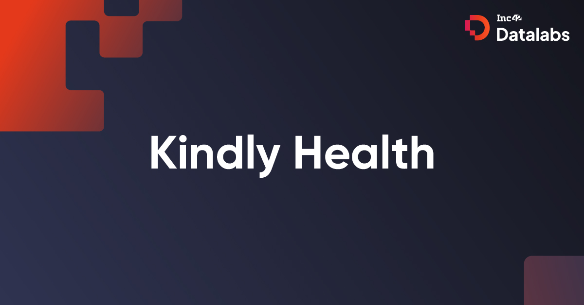 Kindly Health - An Ecommerce Funded Company Based Out Of Bengaluru
