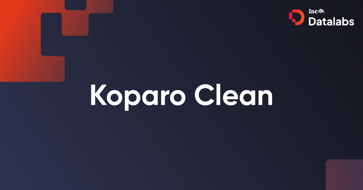 Koparo Clean - An Ecommerce Funded Company Based Out Of New Delhi