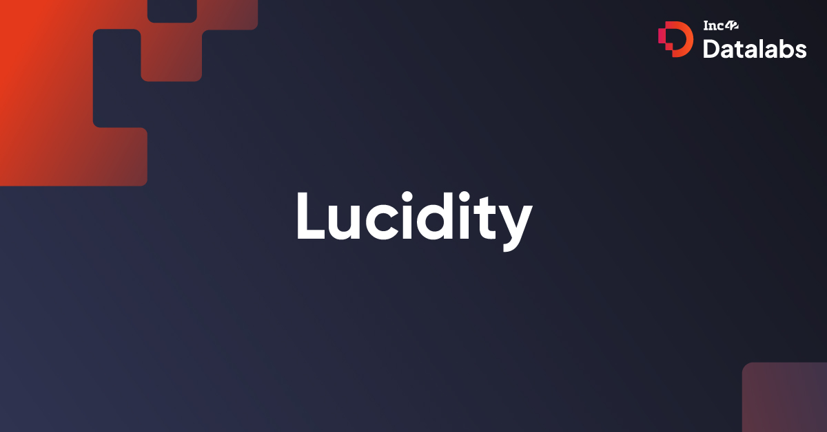 Lucidity - An Enterprise Tech Funded Company Based Out Of Bengaluru