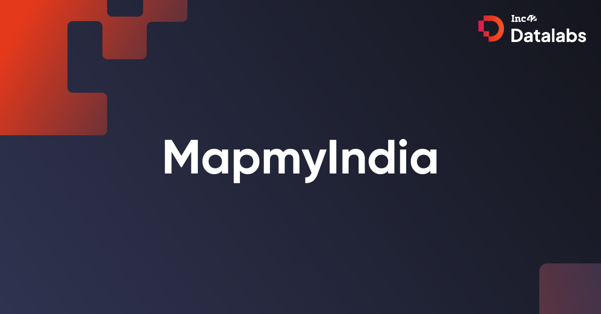MapmyIndia - A Funded Enterprise Tech Startup Based Out Of New Delhi
