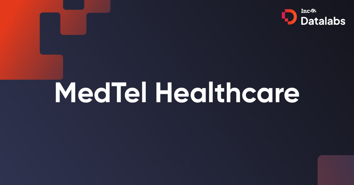 Medtel Healthcare - An Enterprise Tech Funded Company Based Out Of ...
