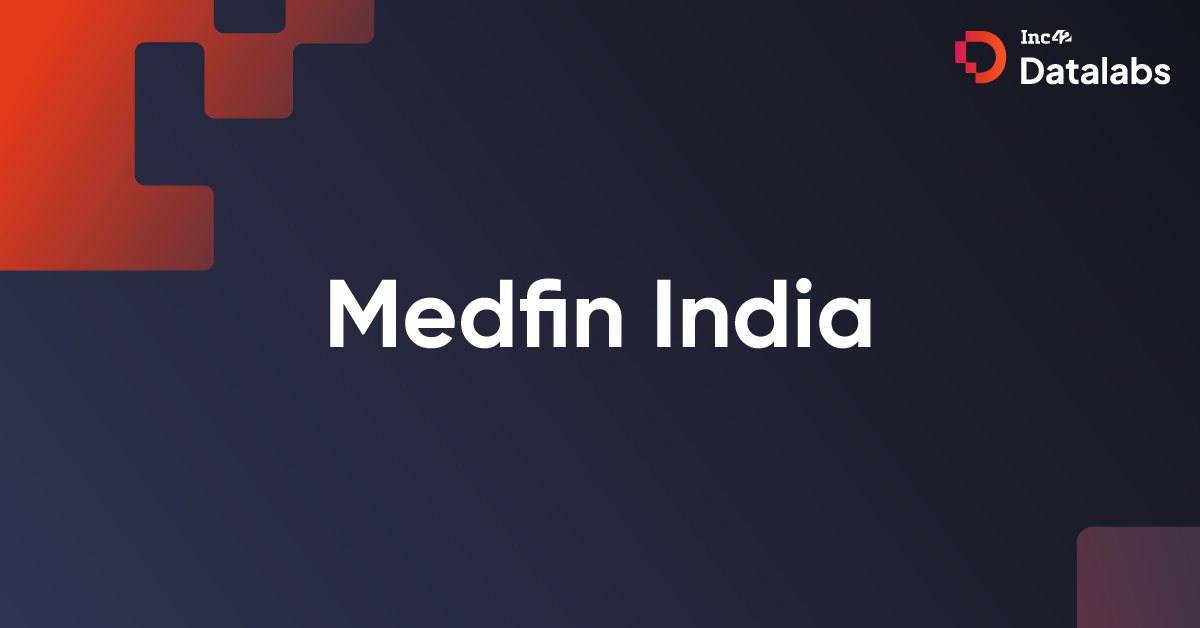 Medfin India - A Health Tech Funded Company Based Out Of Bengaluru
