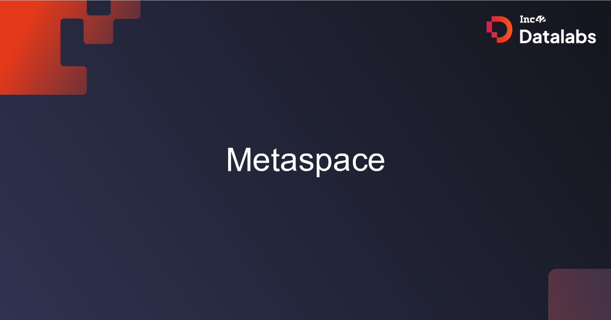 Metaspace - A Media & Entertainment Bootstrapped Company Based Out Of Noida