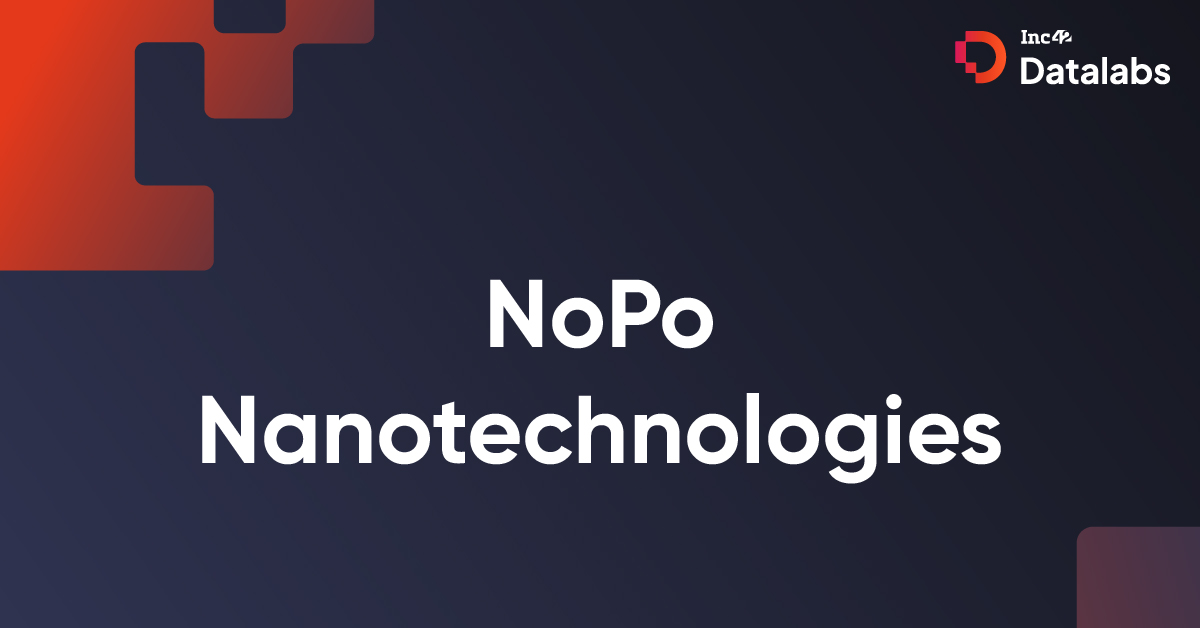 Nopo Nanotechnologies - A Deeptech Funded Company Based Out Of Bengaluru