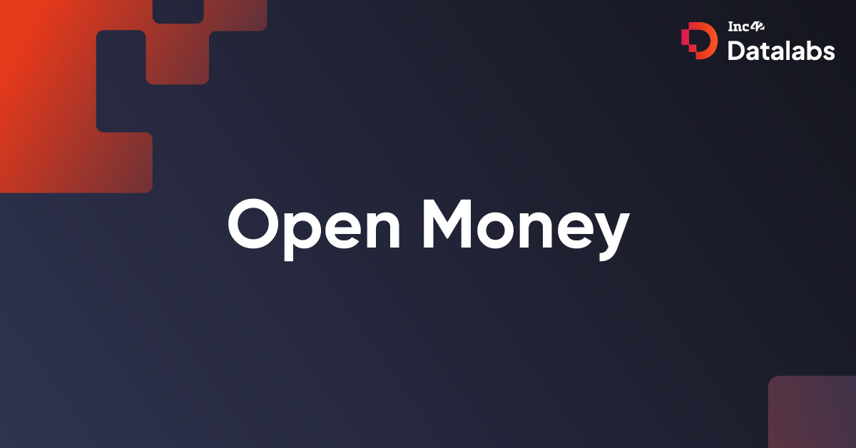 Open Money - A Fintech Funded Company Based Out Of Bengaluru