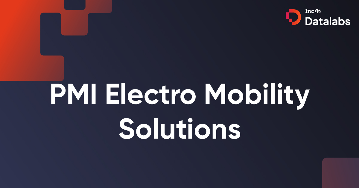 PMI Electro Mobility Solutions - A Cleantech Funded Startup Based Out ... PMI Electro Mobility Solutions - A Cleantech Funded Startup Based Out ...