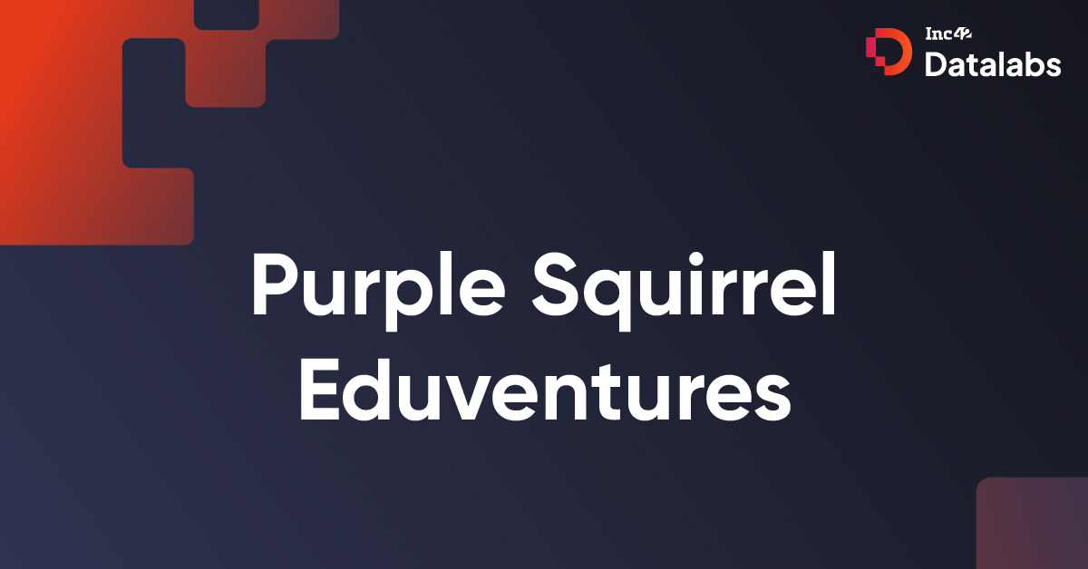Purple Squirrel Eduventures - An Edtech Funded Company Based Out Of Mumbai