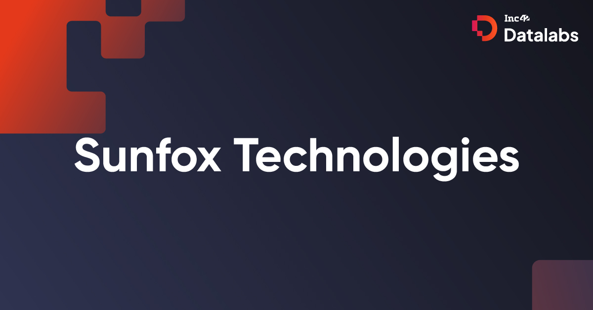 Sunfox Technologies - A Health Tech Funded Company Based Out Of Dehradun