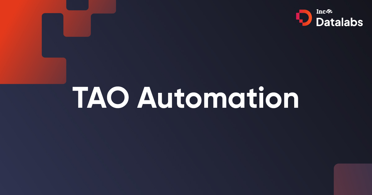 Tao Automation - An Enterprise Tech Funded Company Based Out Of Bengaluru
