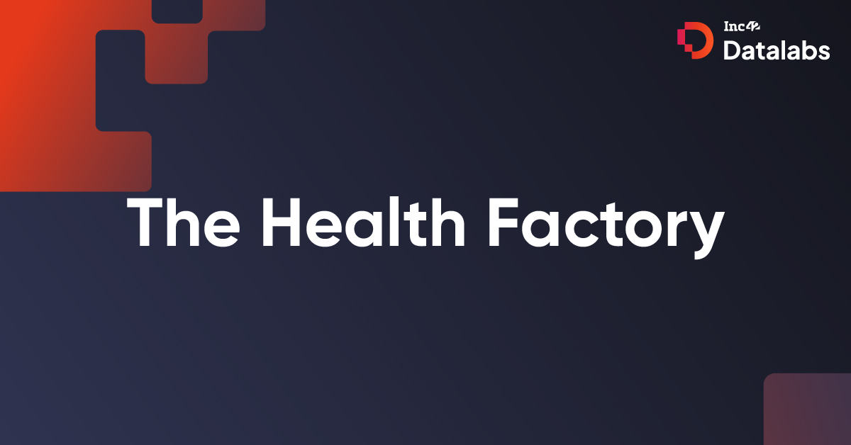 The Health Factory - An Ecommerce Funded Company Based Out Of Mumbai