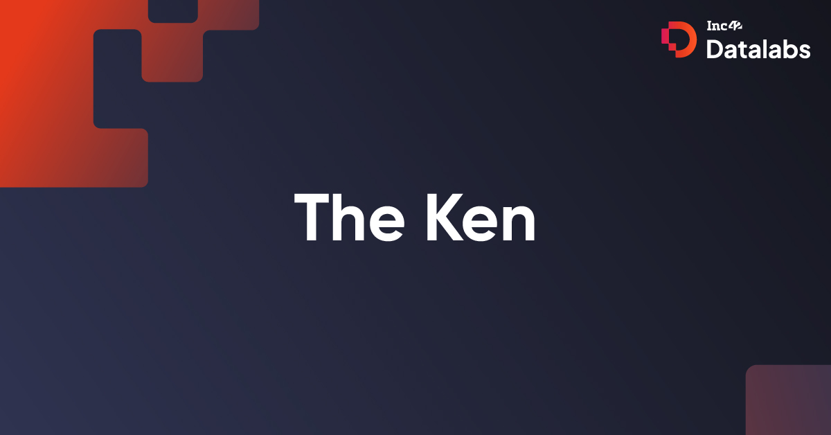 The Ken - A Media & Entertainment Funded Company Based Out Of Bengaluru