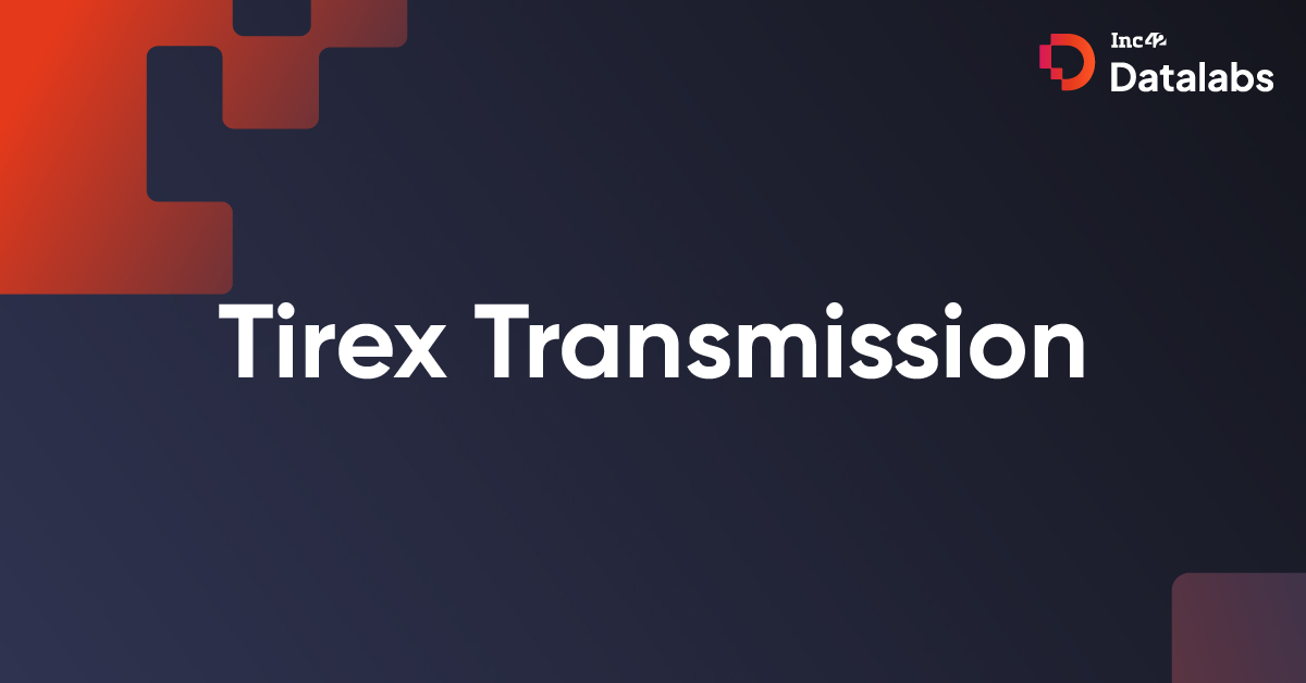Tirex Transmission - A Clean Tech Funded Company Based Out Of Ahmedabad