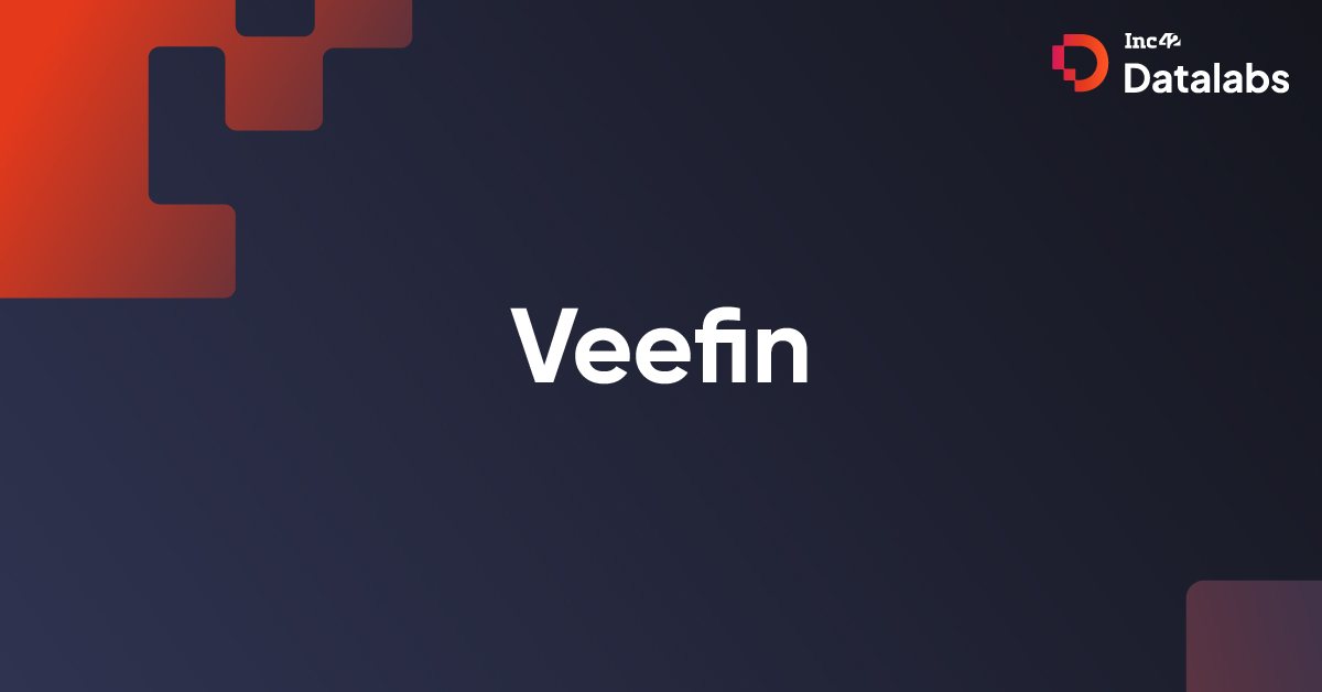 Veefin - A Funded Enterprise Tech Startup Based Out Of Mumbai